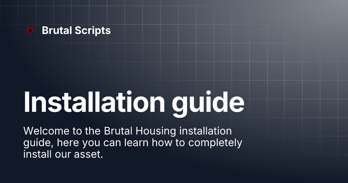 Installation guide | Brutal Scripts
