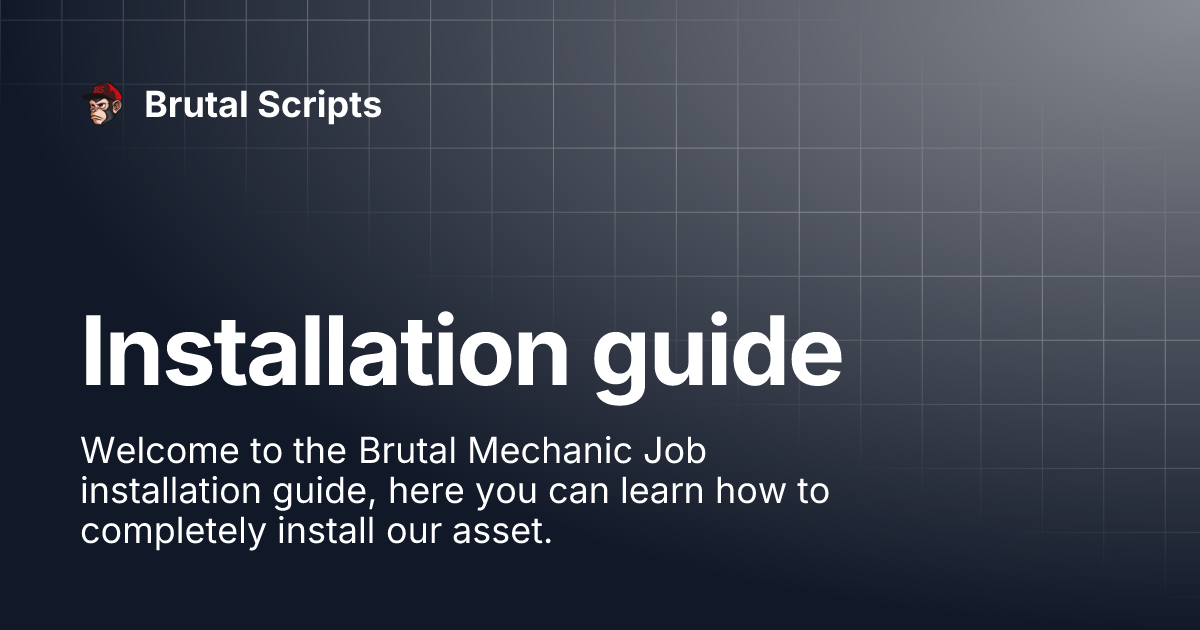 Installation guide | Brutal Scripts